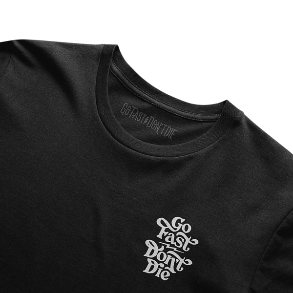 Good Things Come To Those Who Ride Tee Black – Go Fast Don't Die