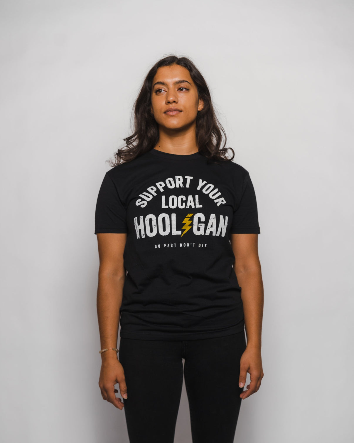 Support Your Local Hooligan Tee – Go Fast Don't Die