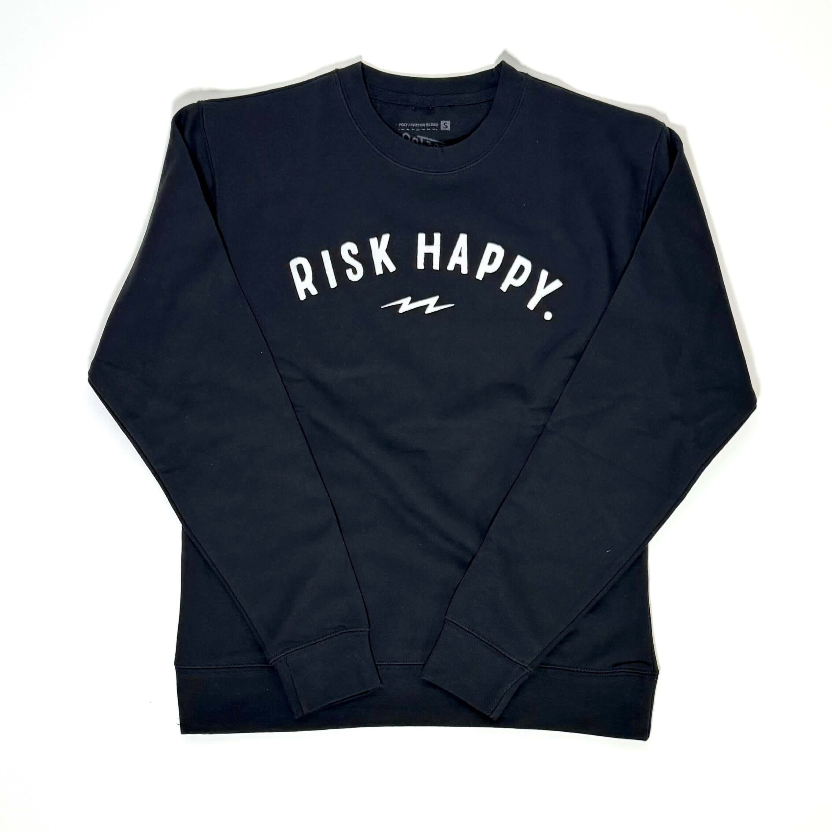 Risk Happy Crewneck Sweatshirt - Black Friday – Go Fast Don't Die