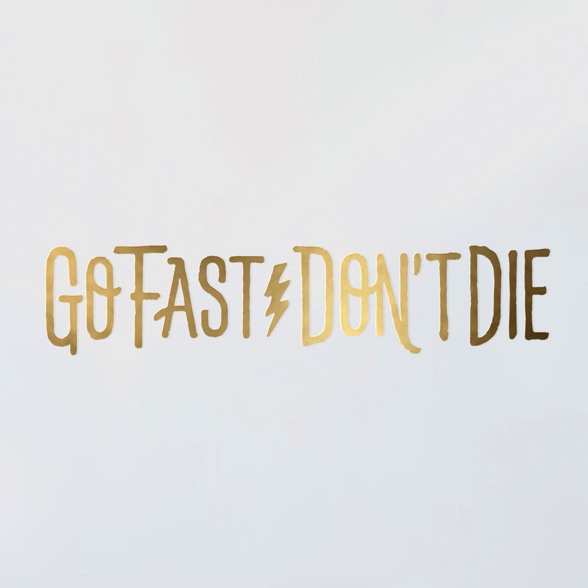 Go Fast Don't Die Horizontal Decal
